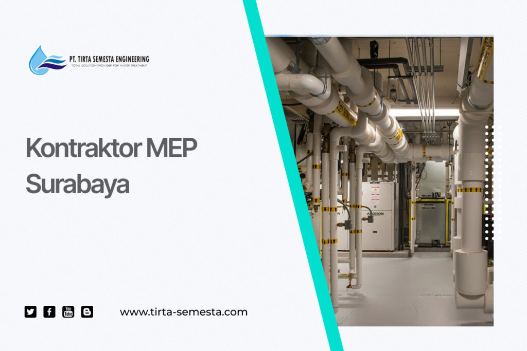 Kontraktor MEP Surabaya Profesional Terpercaya